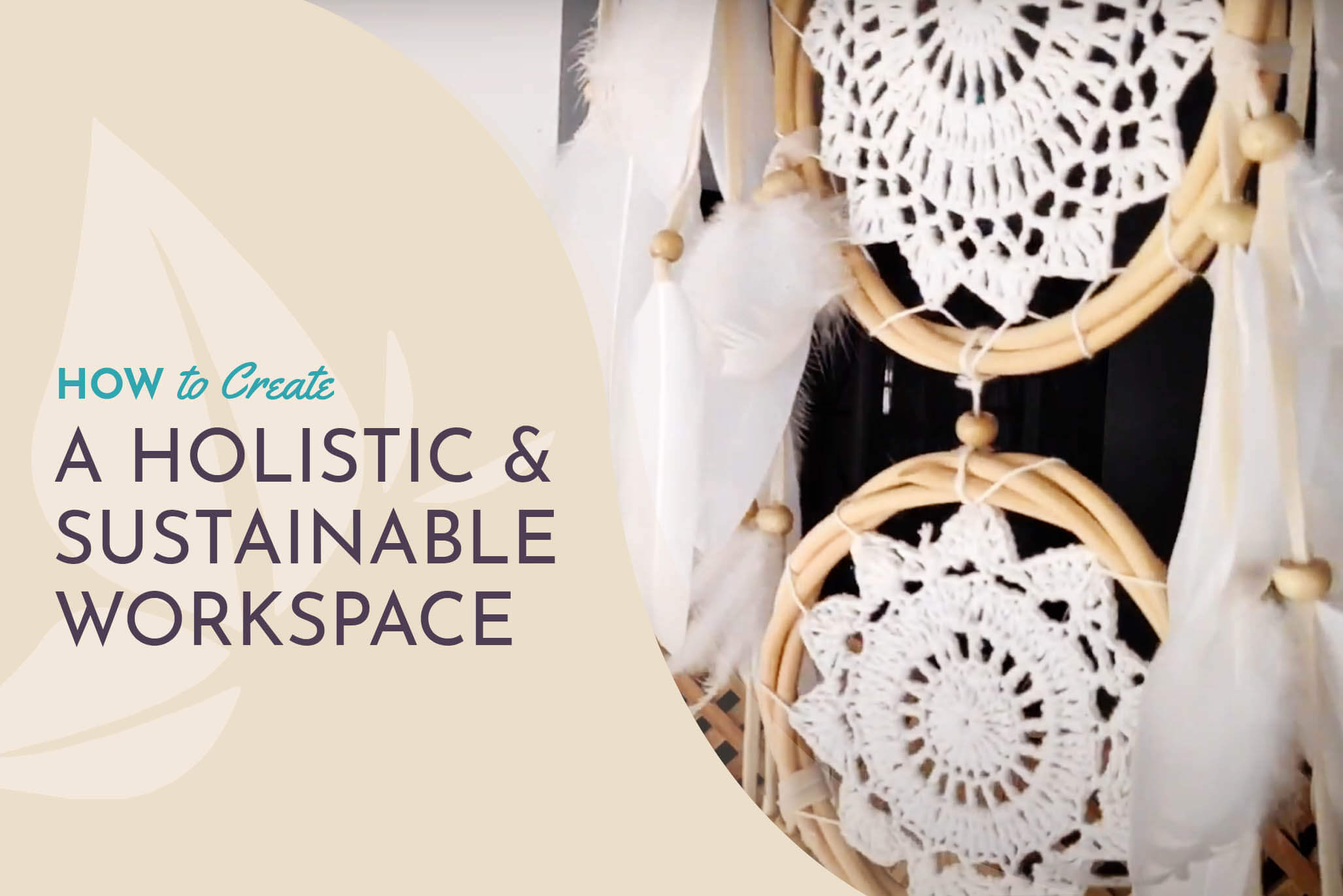 How to Create a Holistic & Sustainable Workplace - Living with The Spirit